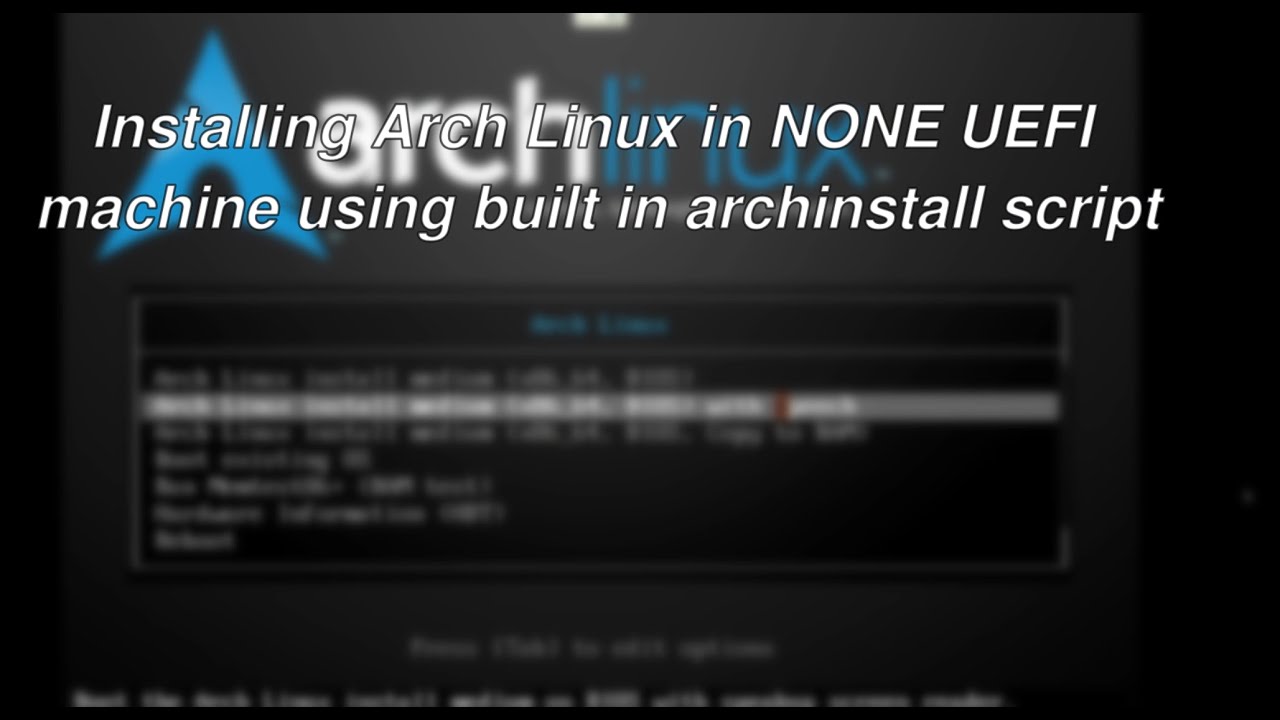 Easy Arch Linux Installation Non Uefi Using Archinstall Script Archlinux Archinstall Youtube