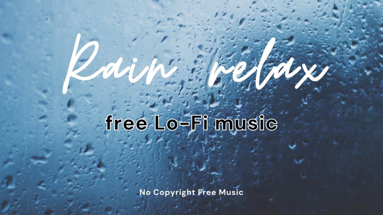 Lo Fi Rain relax music - Background Music for Sleep and Study - YouTube