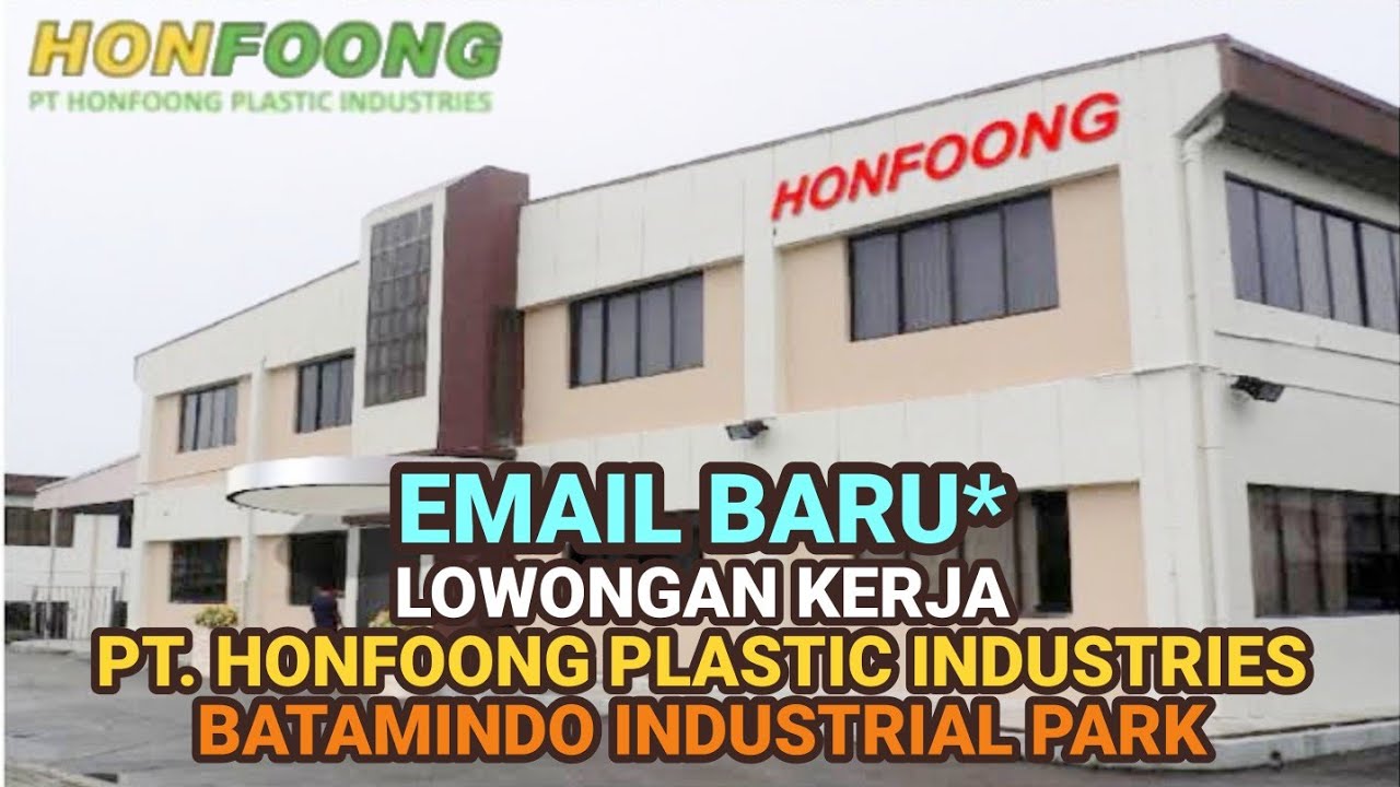 PT Honfoong Plastic Industries Info Loker Batam hari ini Batamindo ...