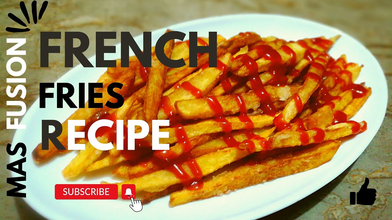 French Fries Recipe By MAS Fusion - Crispy Fried Potatoes - YouTube