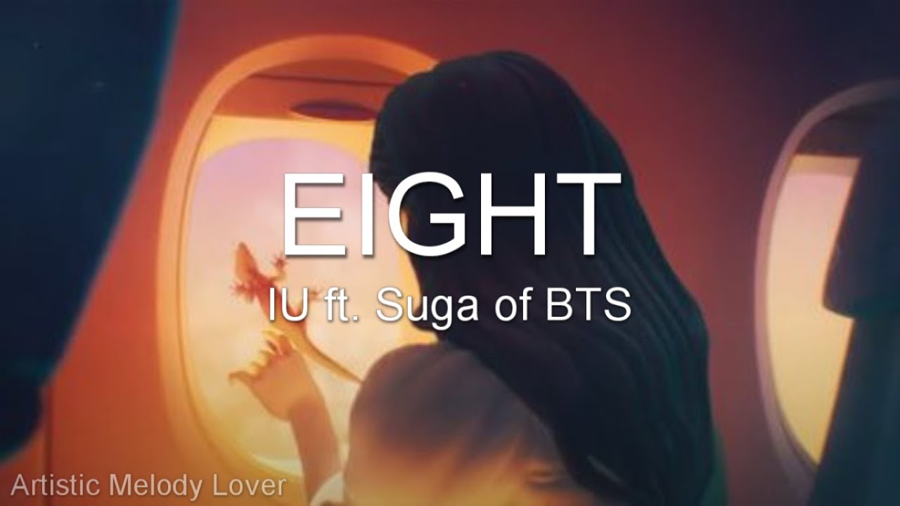 IU - Eight ft. Suga of BTS (Easy lyrics) - YouTube
