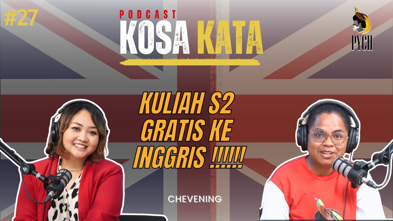 KULIAH S2 GRATIS KE INGGRIS MELALUI BEASISWA CHEVENING || Eps. 27 ...