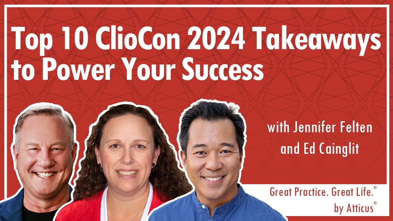 Top 10 ClioCon 2024 Takeaways to Power Your Success with Jennifer Felten and Ed Cainglit - YouTube