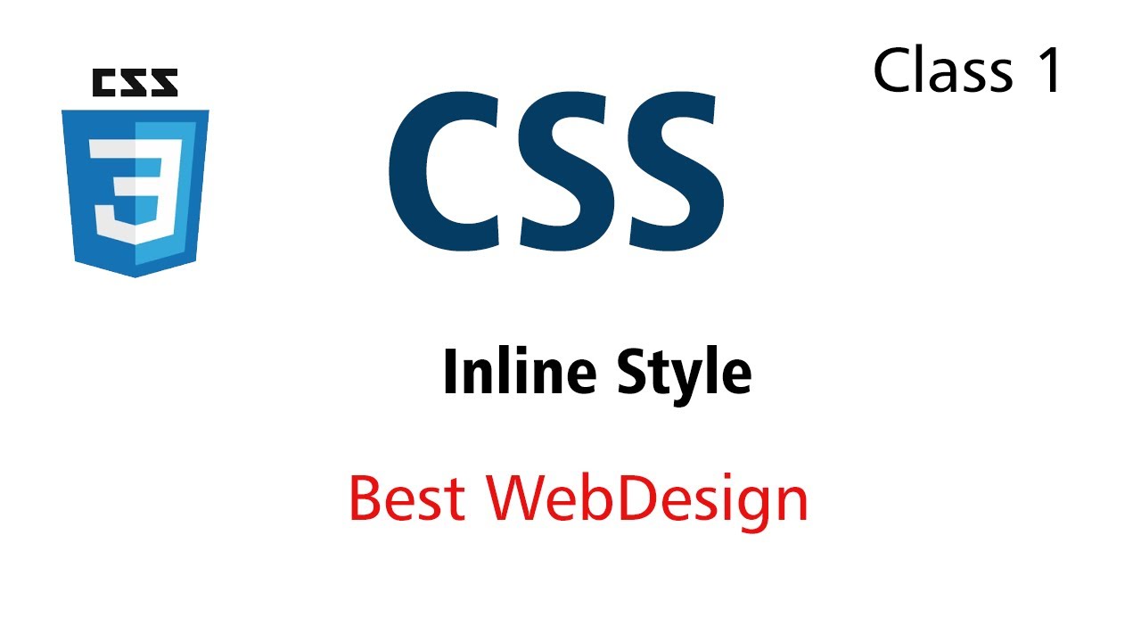 Css Class 1 Css Tutorial Css Inline Web Development Tutorials Css