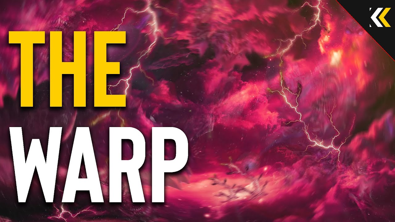The Warp: Chaotic, Malevolent, Omnipresent. Explained | Warhammer 40k ...