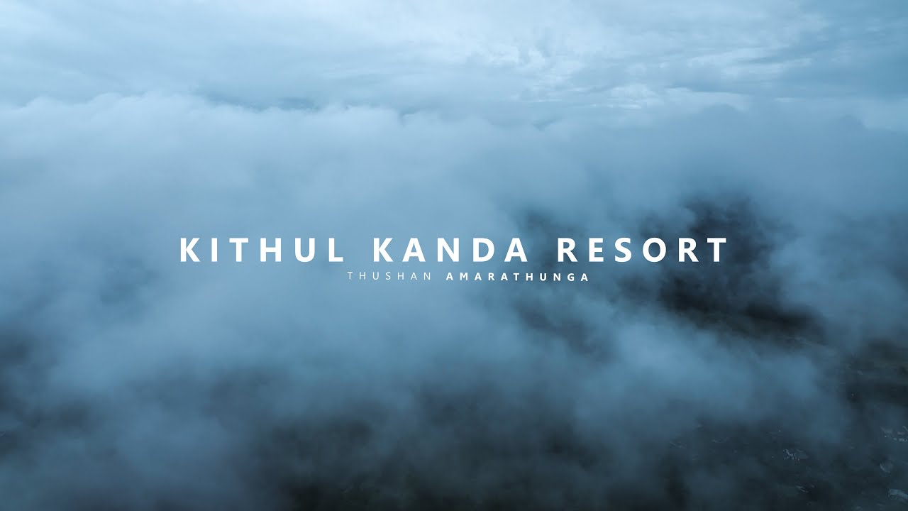 KITHUL KANDA MOUNTAIN RESORT | PADUKKA | SRILANKA - YouTube