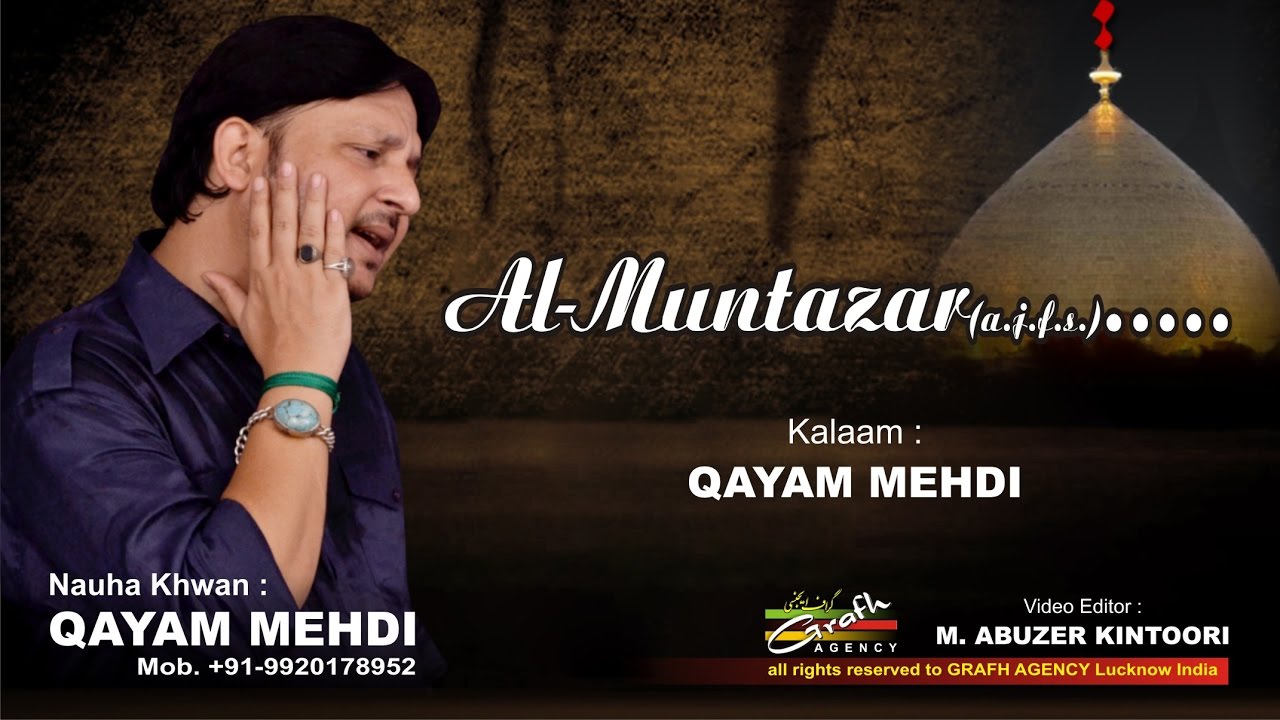 Al Muntazar | Ya Imam Zamana Adrikni | Munajat Imam Mahdi a.t.f.s ...