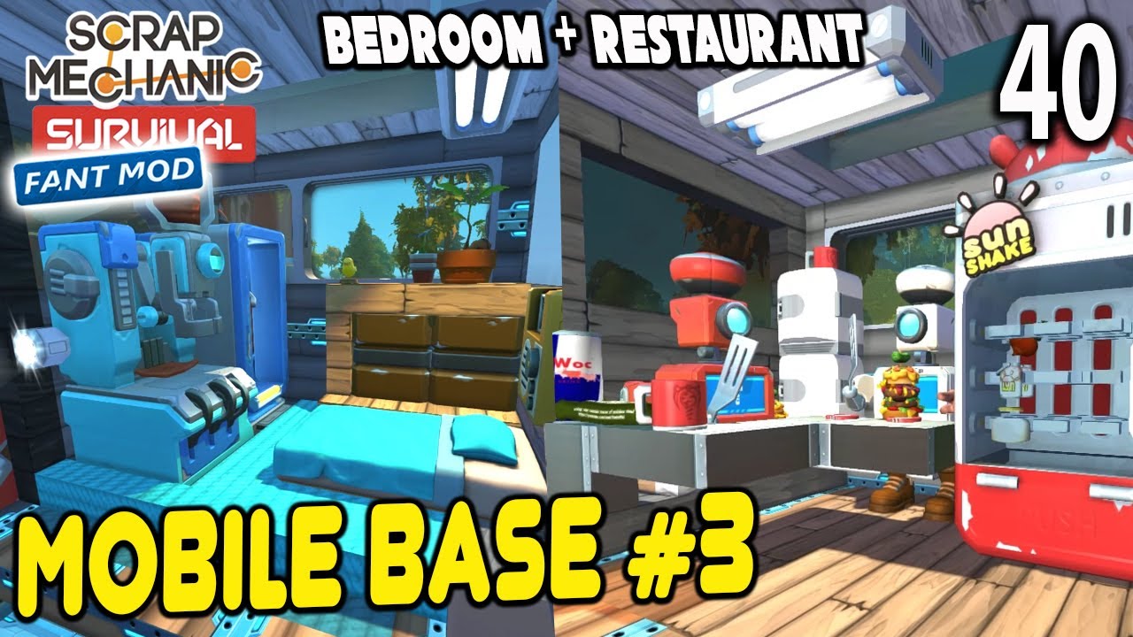 Bikin Resto dan Kamar di Mobile Base Scrap Mechanic FANT MOD Indonesia ...