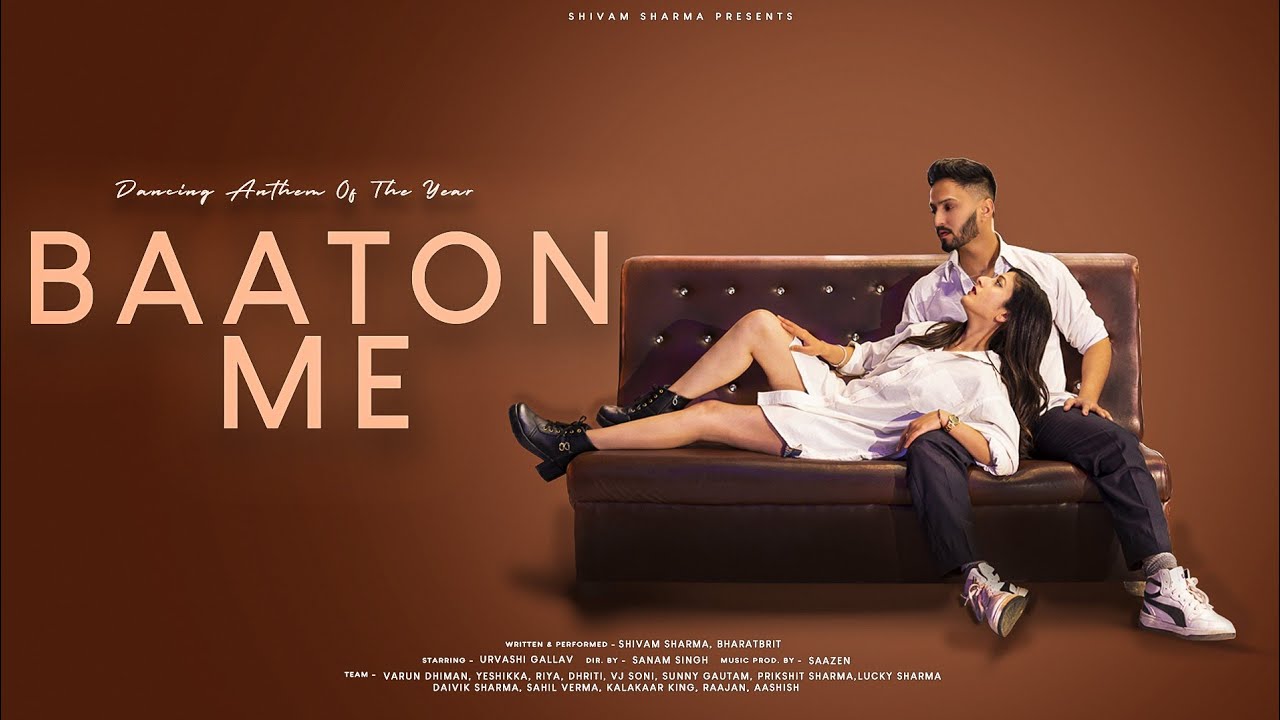 Baaton Me - Shivam Sharma | @SAAZEN | Sanam Singh | Urvashi Gallav ...