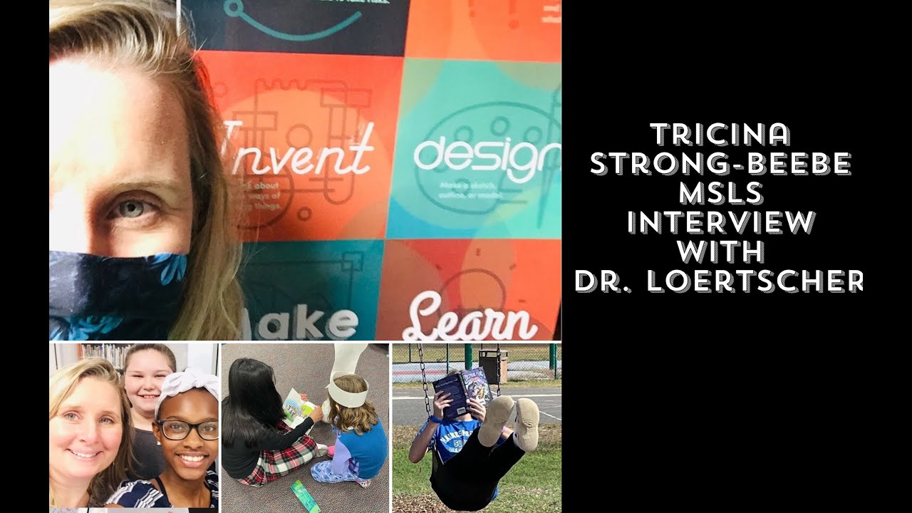 Tricina Strong-Beebe, MSLS, K-12 Makers Ed Certified, Interview with Dr. David Loertscher. - YouTube