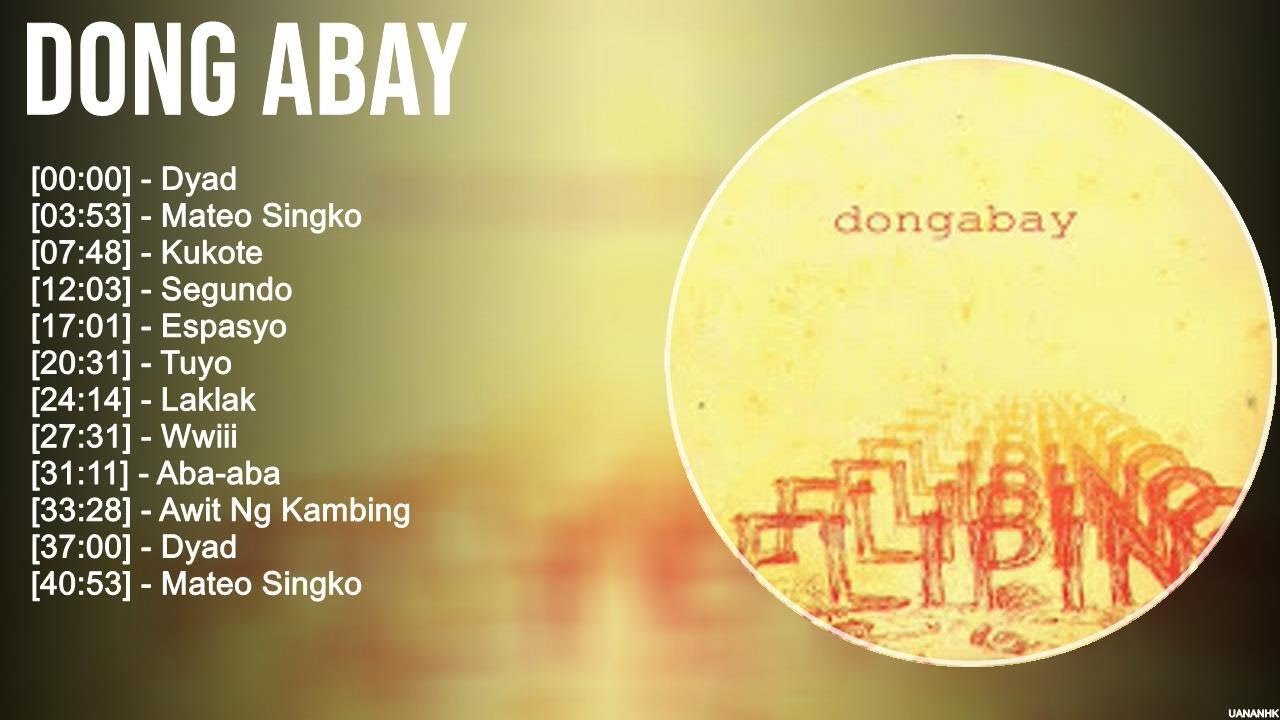 Dong Abay Greatest Hits ~ OPM Music ~ Top 10 Hits of All Time - YouTube
