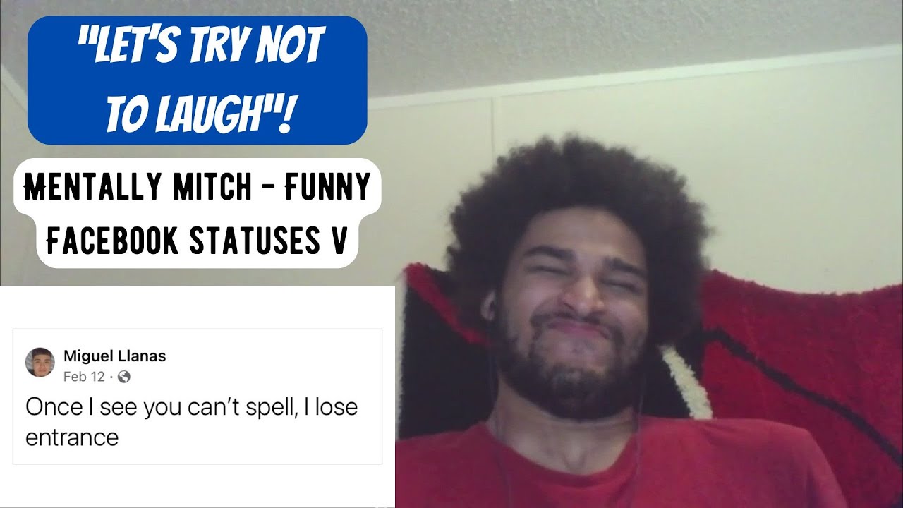 TRY NOT TO LAUGH! | Mentally Mitch - Funny Facebook Statuses V - Reaction Video - YouTube
