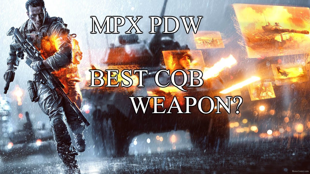 BF4 - MPX is a CQ-Beast - YouTube