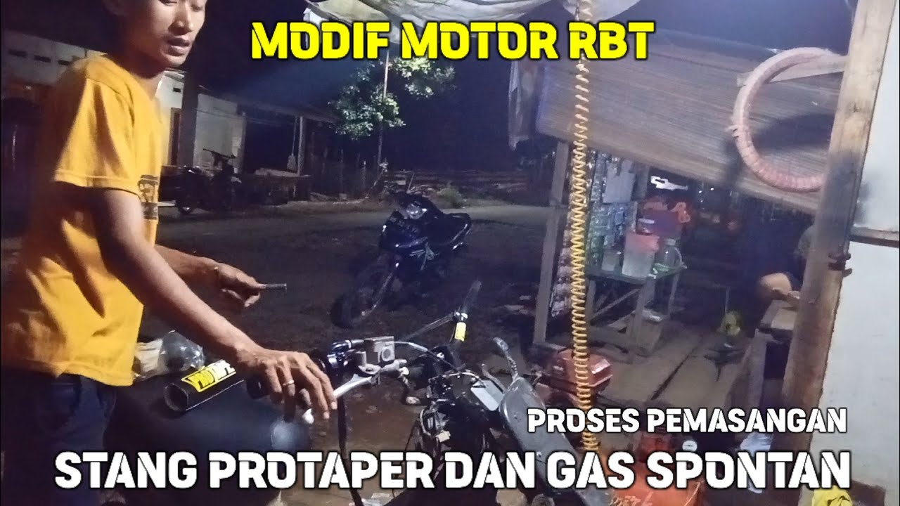 PROSES PEMASANGAN STANG PROTAPER DAN GAS SPONTAN MODIF MOTOR REVO ALA ...