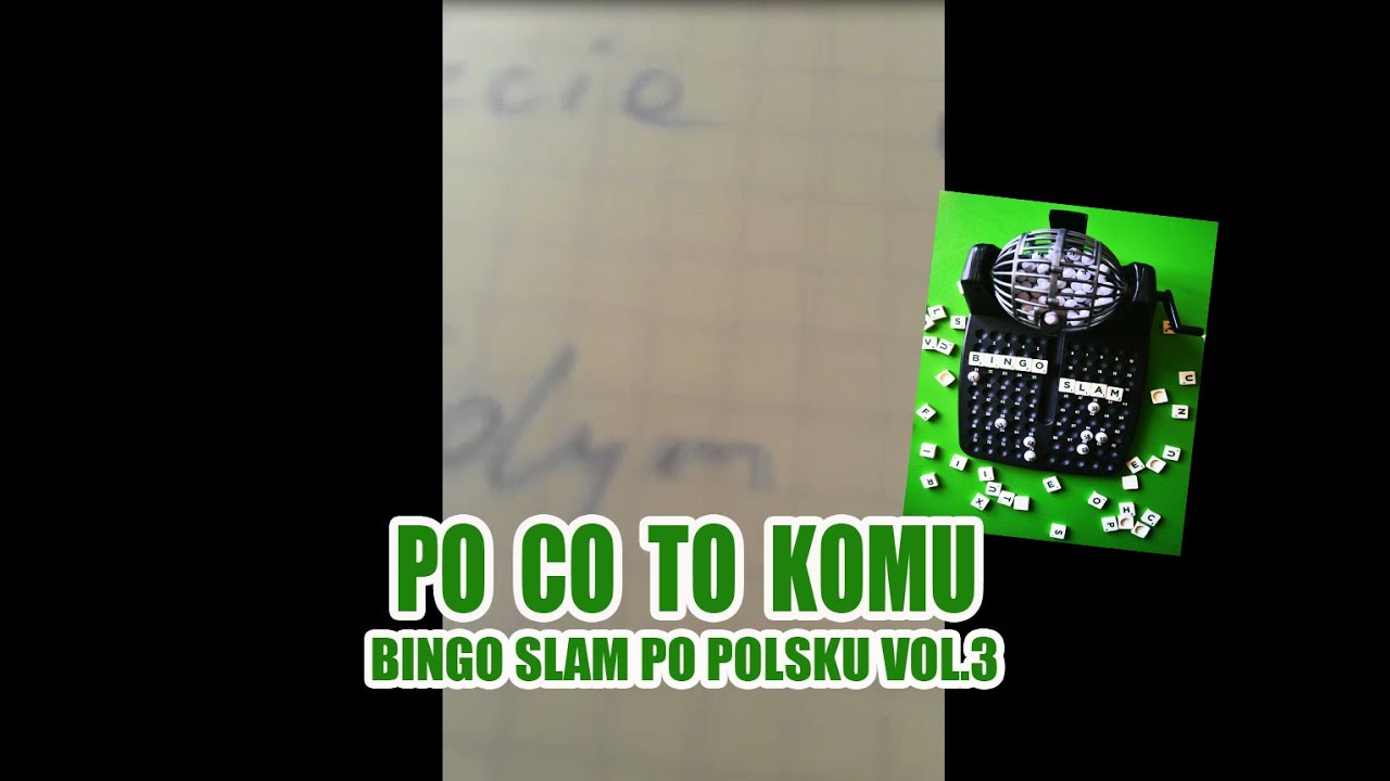PO CO TO KOMU : BINGO SLAM PO POLSKU vol.3 - YouTube
