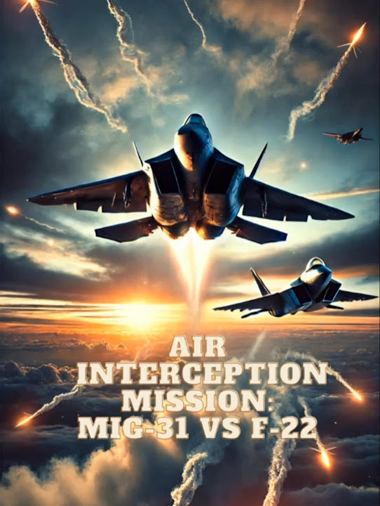 Air Interception Mission: MiG-31 vs F-22 #ai #shortsvideo #shortsfeed - YouTube