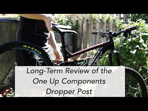 6 Month Review of the One Up Components Dropper Post V1