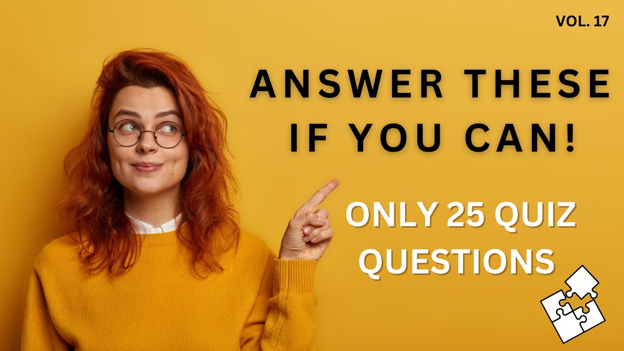 Mixed General Knowledge Trivia Quiz | 25 Questions for Smart People ...