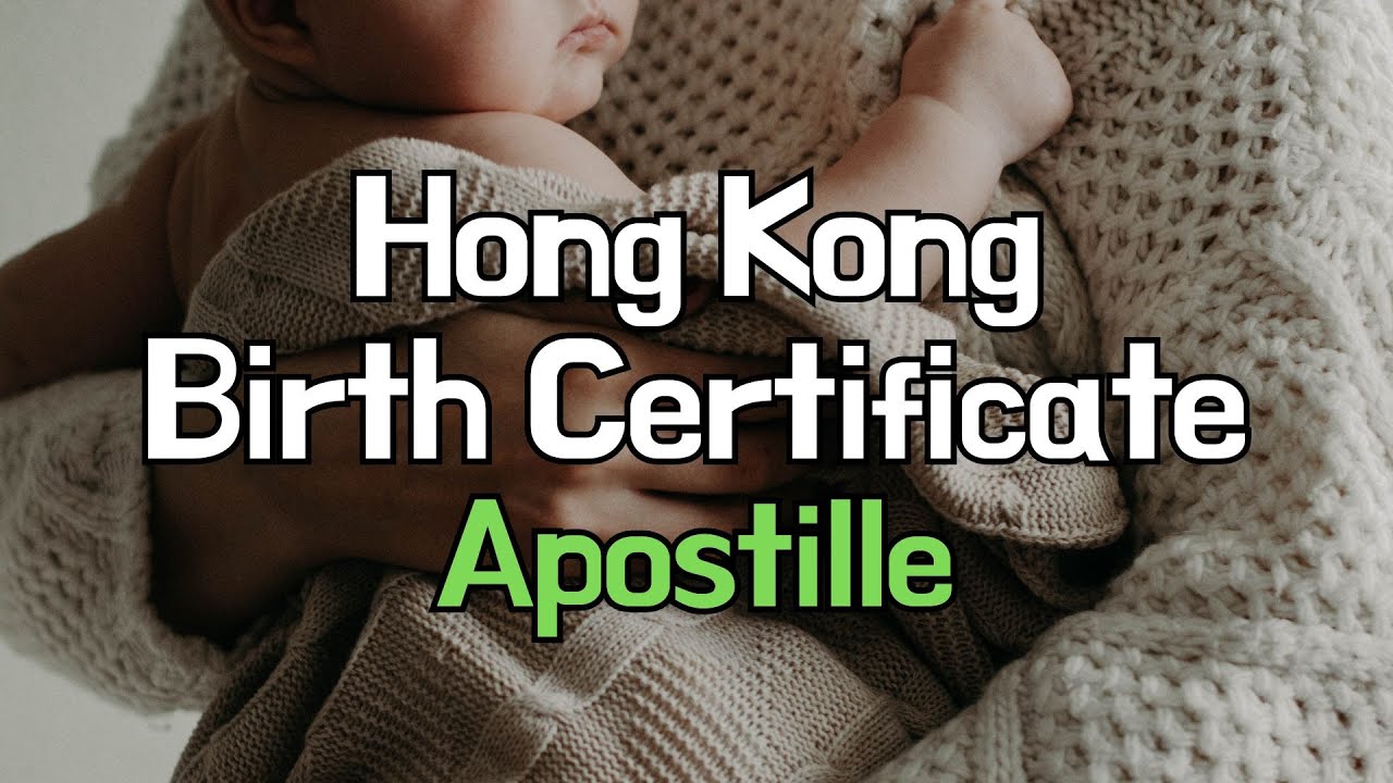 Hong Kong Birth Certificate Apostille_apostille service near you! - YouTube