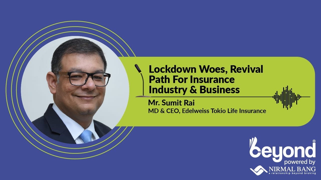 Mr. Sumit Rai, MD & CEO, Edelweiss Tokio Life Insurance In Conversation ...