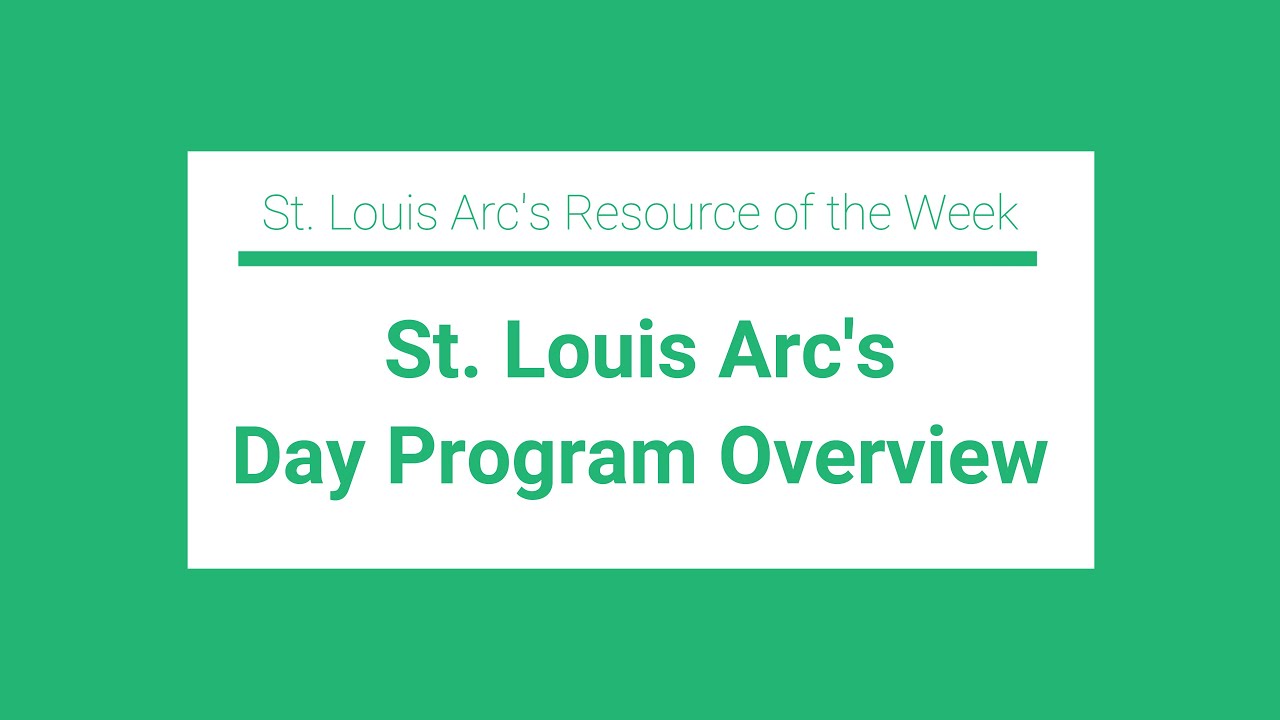 Overview of St Louis Arc day program services - YouTube