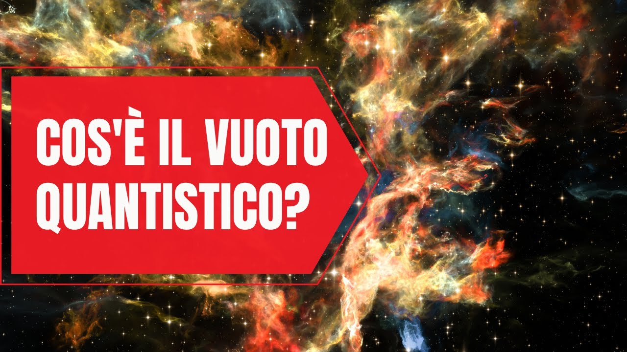 Cos'è il vuoto quantistico? - YouTube
