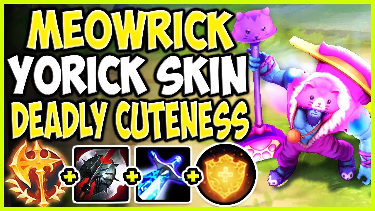 MEOWRICK NEW YORICK SKIN! THIS IS OP, DEADLY CUTENESS! TOP Yorick vs ...