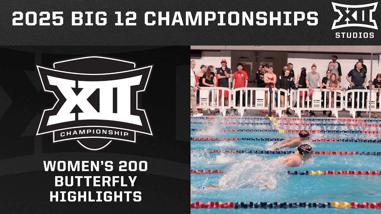Women's 200 Butterfly Highlights | 2025 Big 12 Swimming & Diving ...