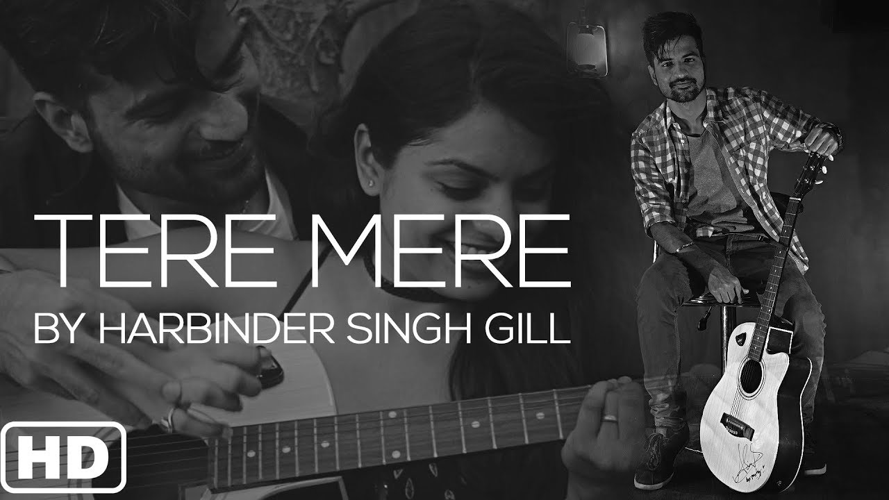 Tere Mere - Unplugged Cover | Harbinder Singh Gill - YouTube
