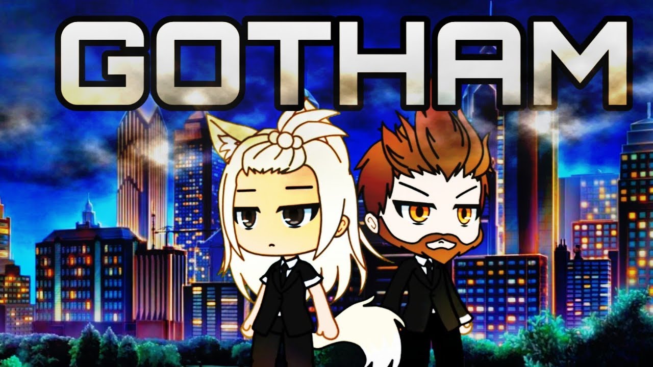 Gacha Life: Gotham(Mini-Filme) - YouTube