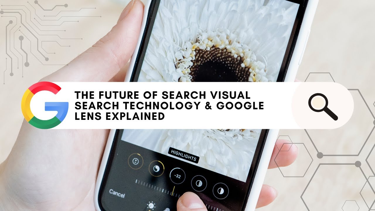 The Future of Search Visual Search Technology & Google Lens Explained ...