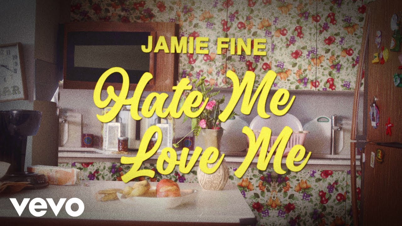 Jamie Fine - Hate Me Love Me (Lyric Video) - YouTube