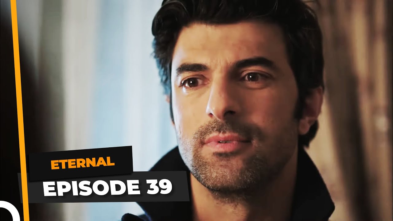 Eternal Episode 39 | English Subtitle - YouTube