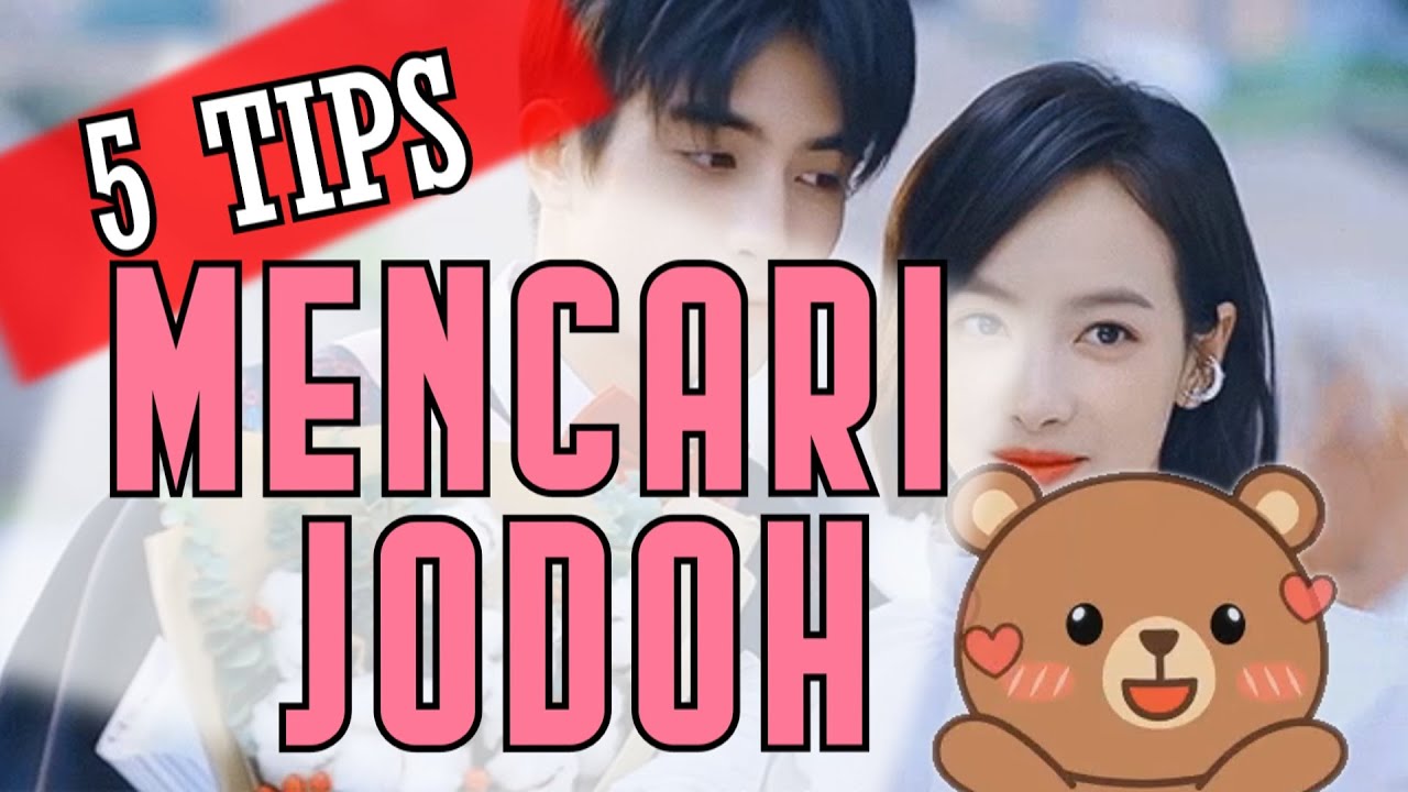 5 TIPS MENCARI JODOH - YouTube