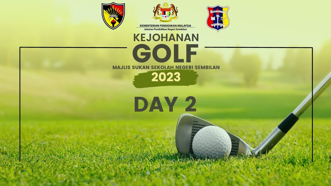 EPISOD 061: KEJOHANAN GOLF MSSNS 2023 (DAY 2) - YouTube