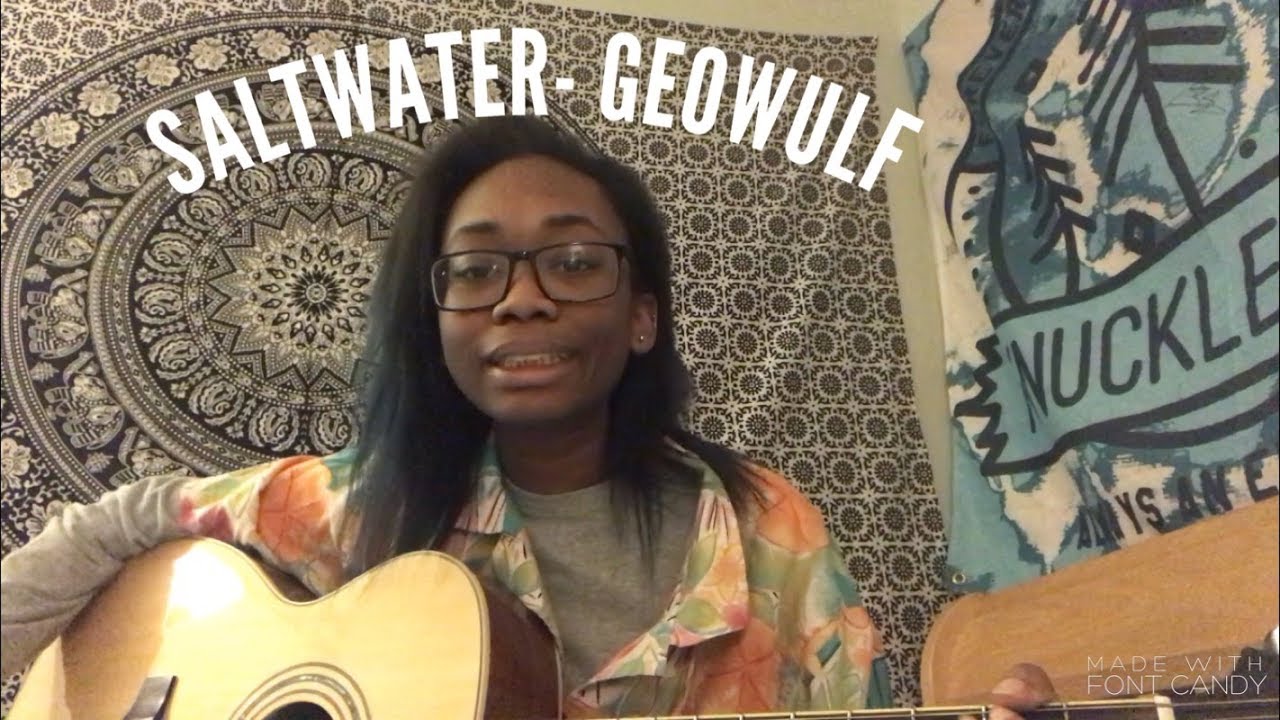 saltwater- geowulf (cover) - YouTube