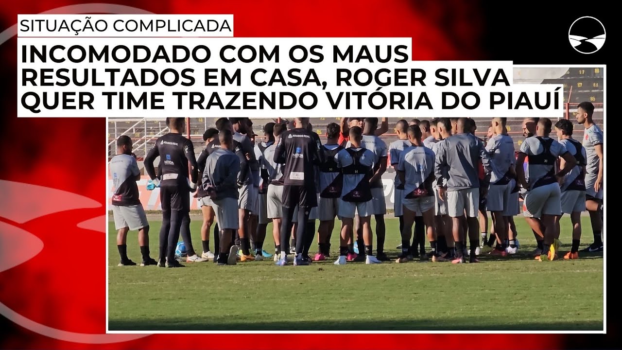 Incomodado com os maus resultados em casa, Roger Silva quer time ...