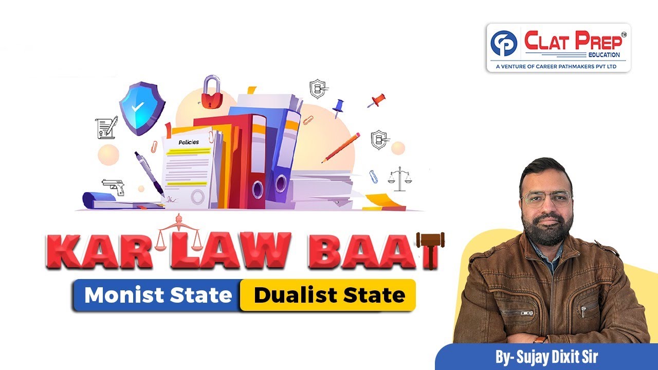 Concept of Monist and Dualist State under public international law ...