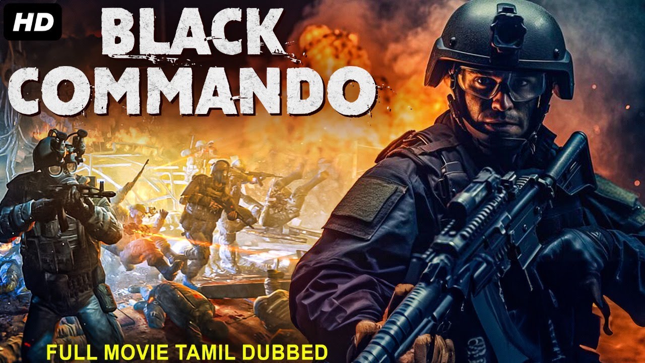 BLACK COMMANDO - Tamil Dubbed Hollywood Full Action Movie HD | Shayne ...