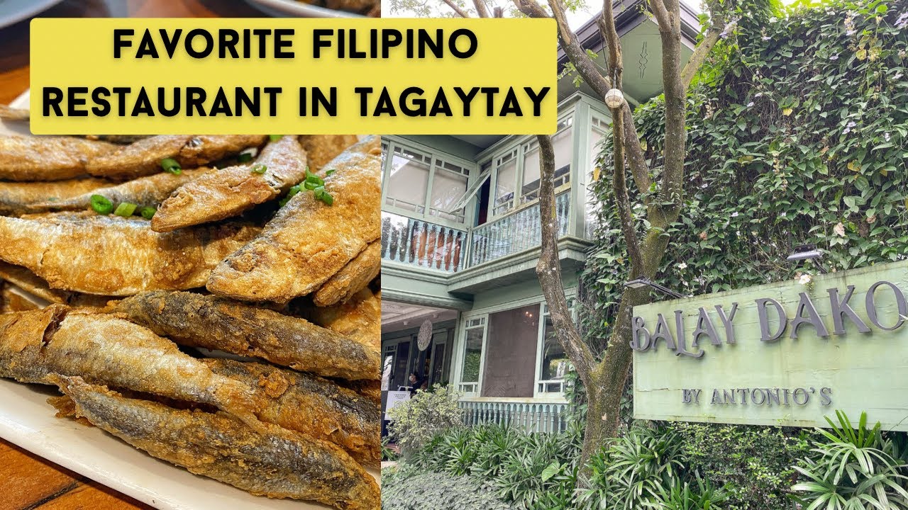 Favorite Filipino Restaurant in Tagaytay - BALAY DAKO | Joel Clavio ...