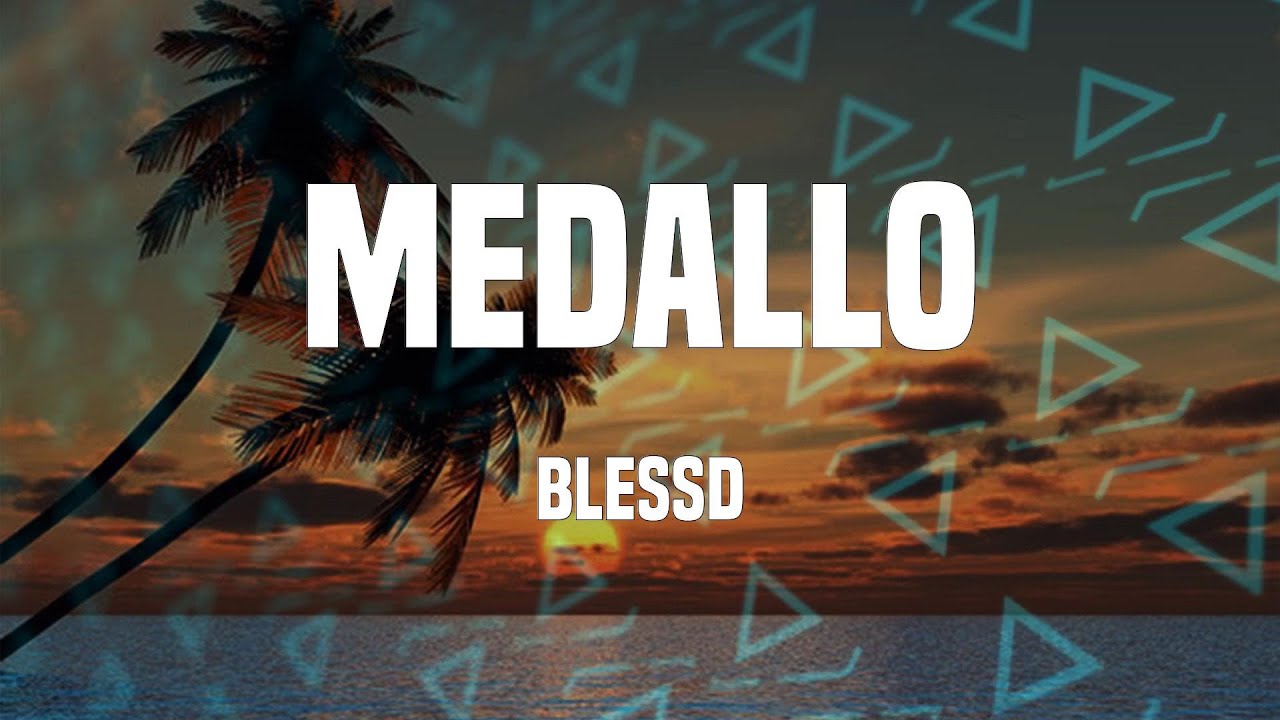 Blessd - Medallo /Lyrics - YouTube