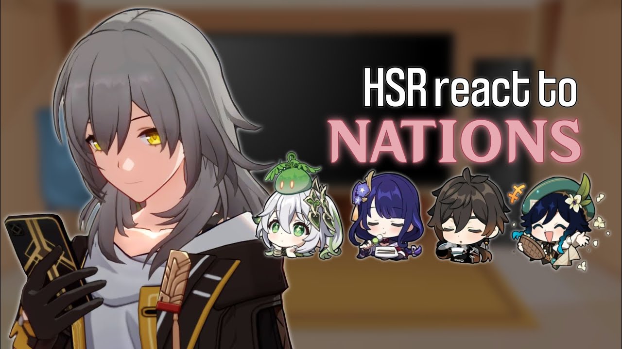 Honkai Star Rail react to the nations! (HSR) - YouTube