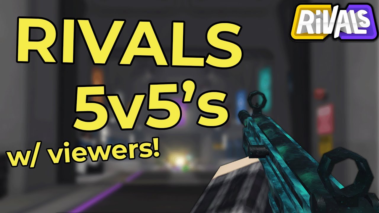 🔴 Rivals 5v5's w/ viewers.. LIVE - YouTube