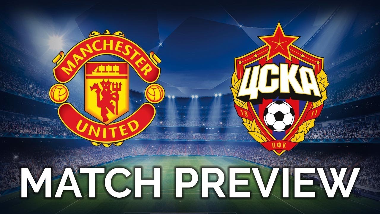 MANCHESTER UNITED vs CSKA MOSCOW | UEFA CHAMPIONS LEAGUE | MATCH ...