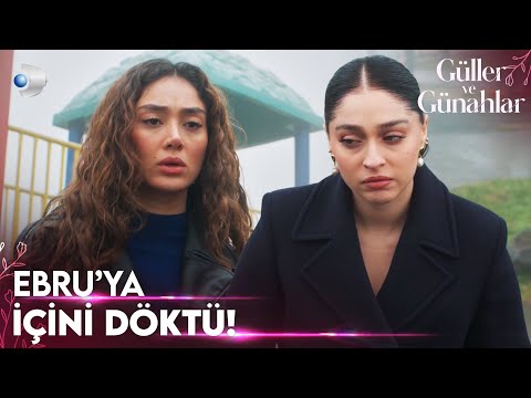 Abisinin ihanetini Ebru'ya anlattı! - Güller ve Günahlar 15. Bölüm