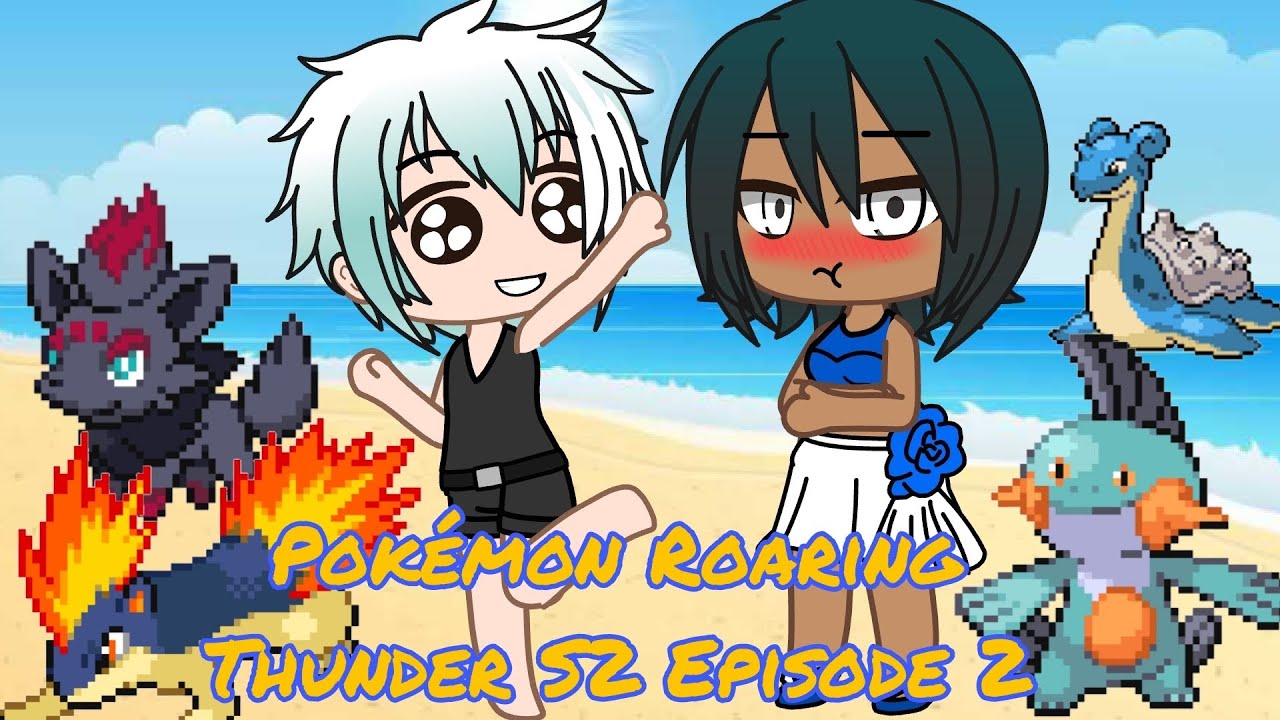 Pokémon Roaring Thunder S2 Episode 2 - YouTube
