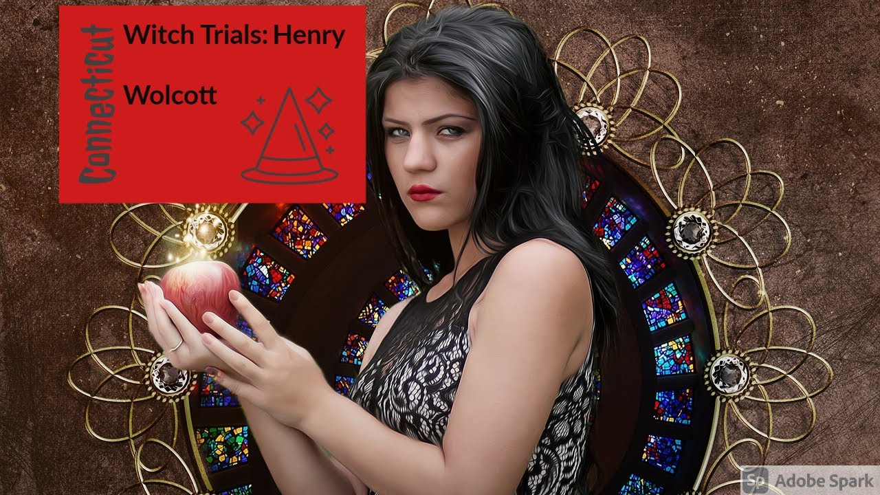 Connecticut Witch Trials: Henry Wolcott [No Music] - YouTube