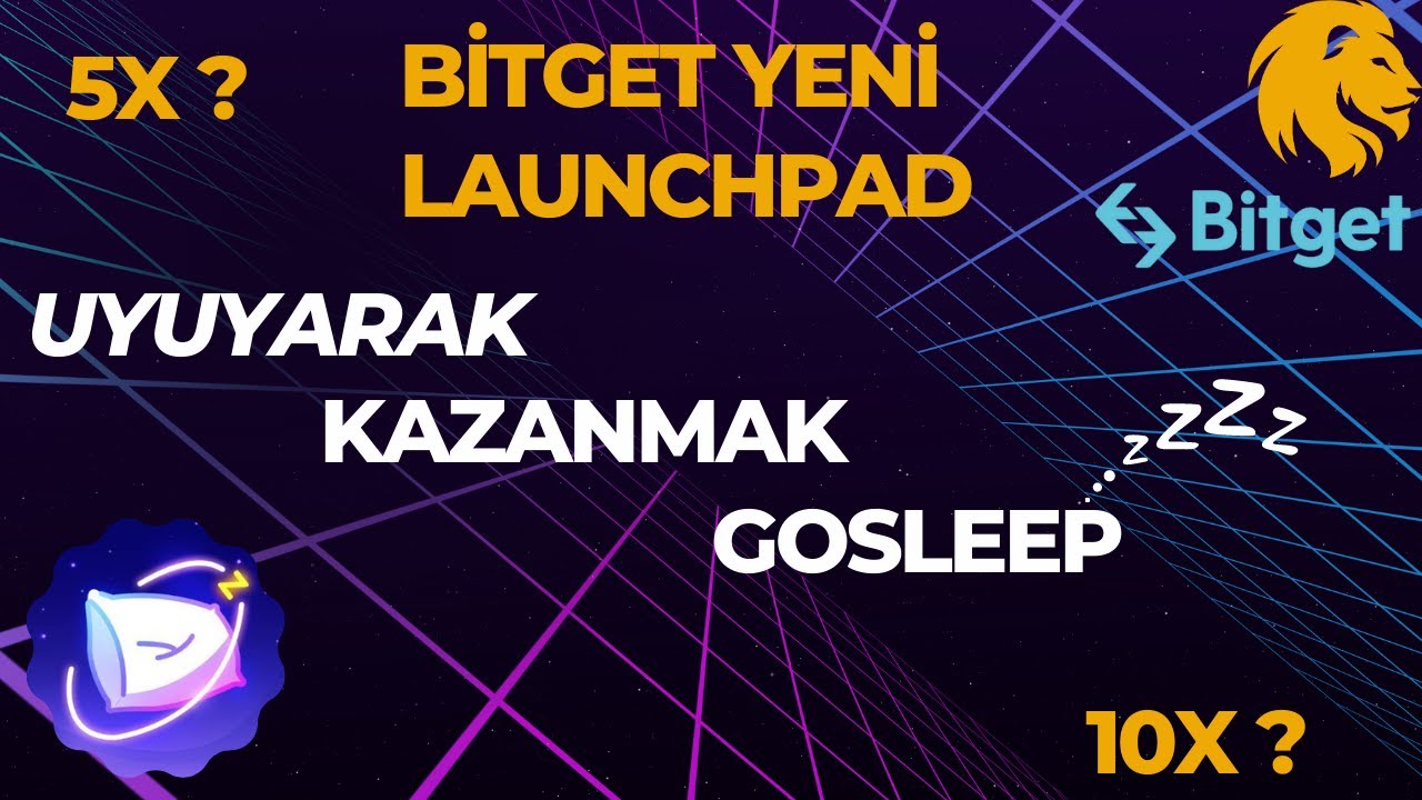 UYUYARAK PARA KAZAN | BİTGET GOSLEEP LAUNCHPAD - YouTube