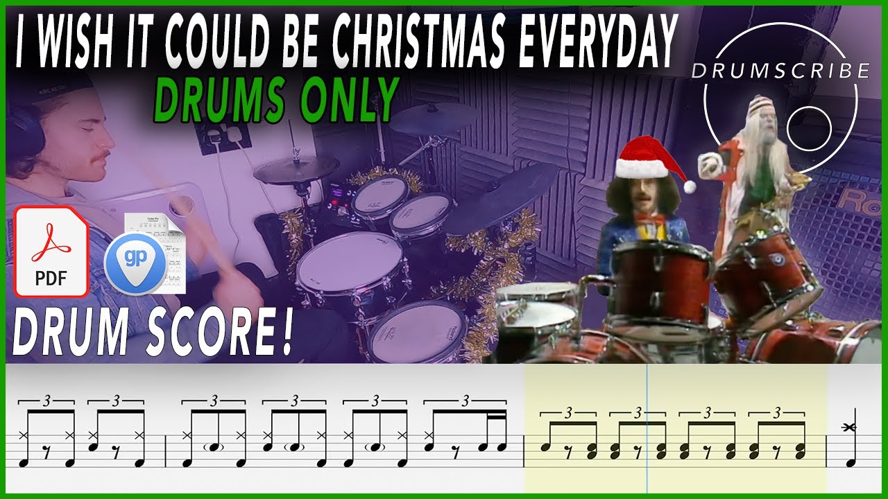 I Wish It Could Be Christmas Everyday (DRUMS ONLY) - Wizzard | DRUM ...