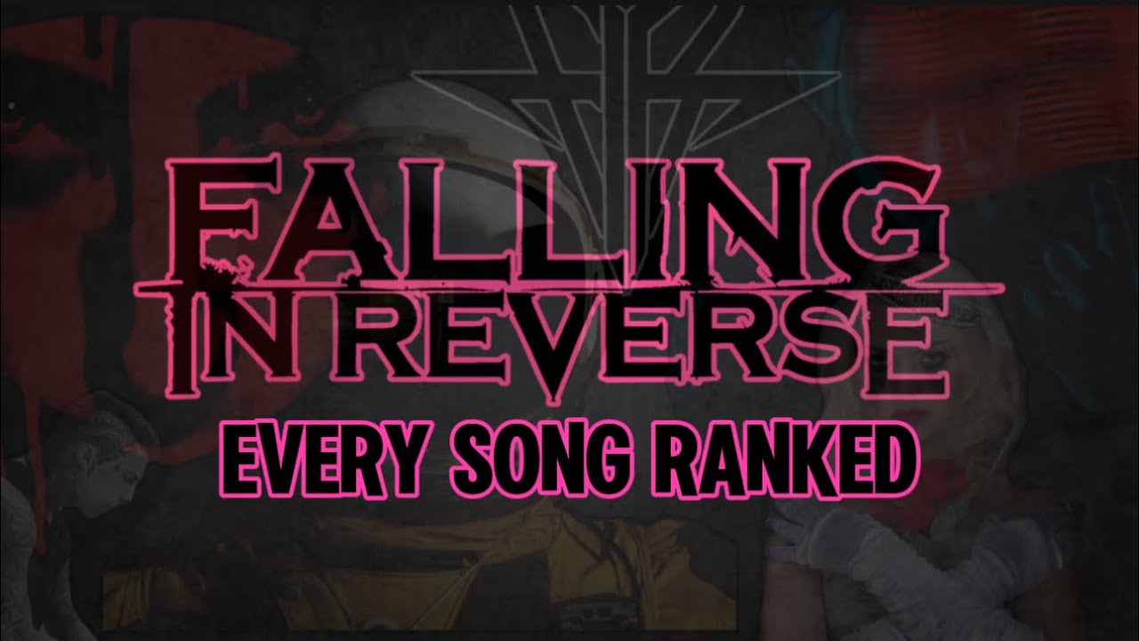 Ranking Every Falling in Reverse Song - YouTube